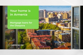 Your home is in Armenia – Ameriabank offers mortgage loans for the Diaspora - PanARMENIAN.Net